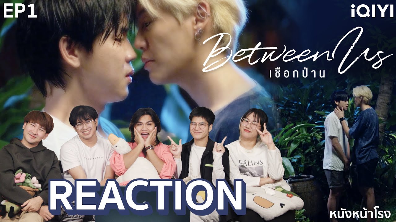 [ENG SUB] EP.1 REACTION Between Us เชือกป่าน | Studio Wabi Sabi #หนัง ...