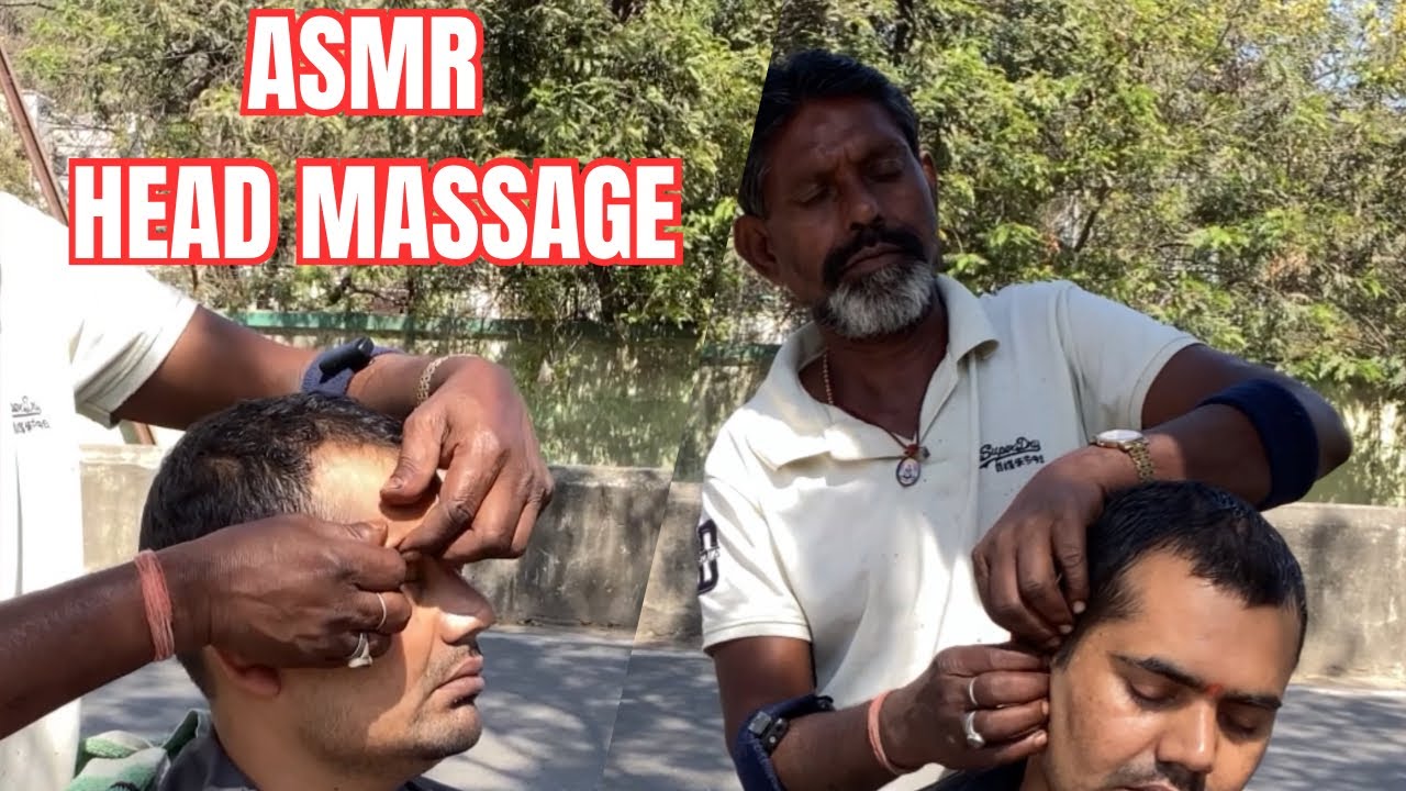 Asmr Indian Head Massage on the Street by Raju Barber | The Secret to ...