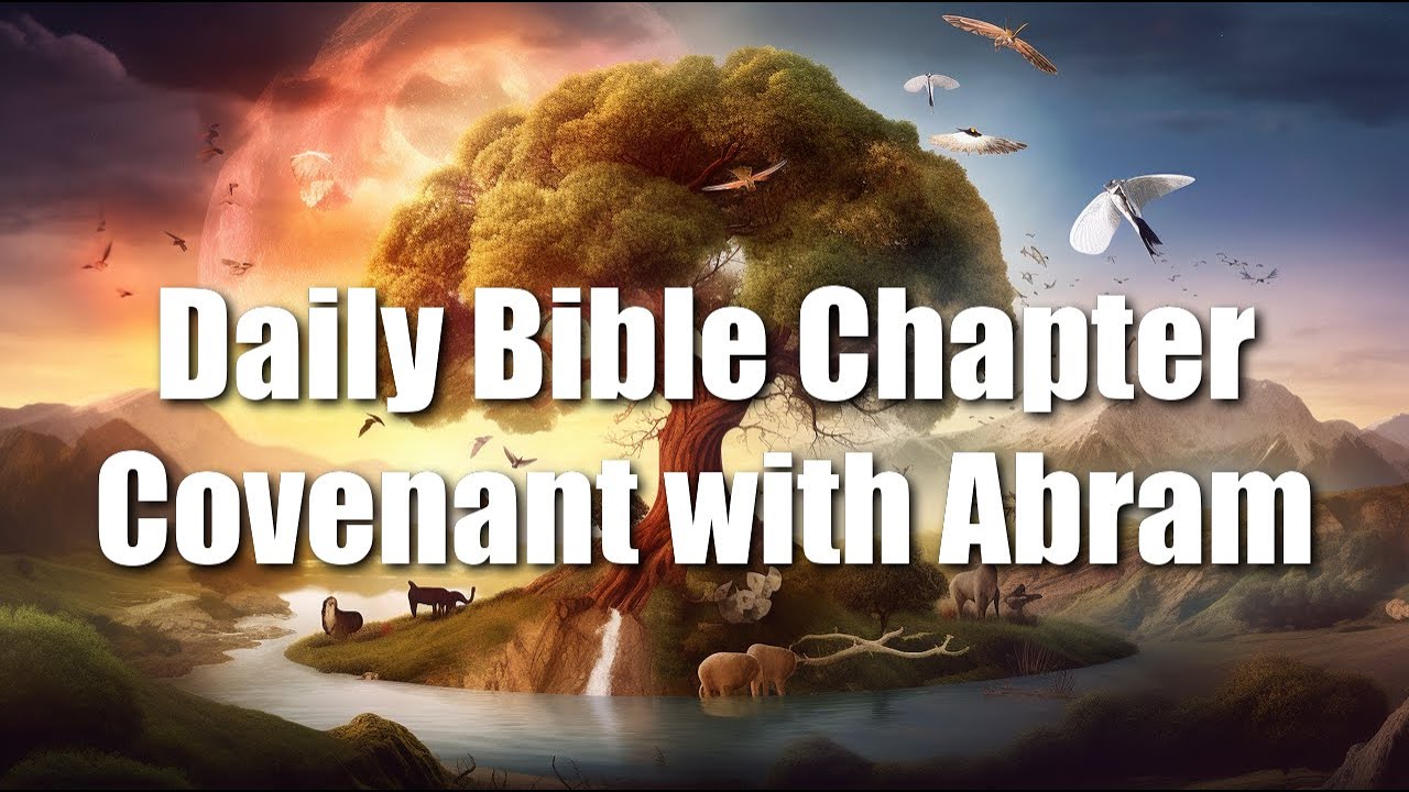 Daily Bible Chapters: Genesis 15 - God's Covenant with Abram - YouTube