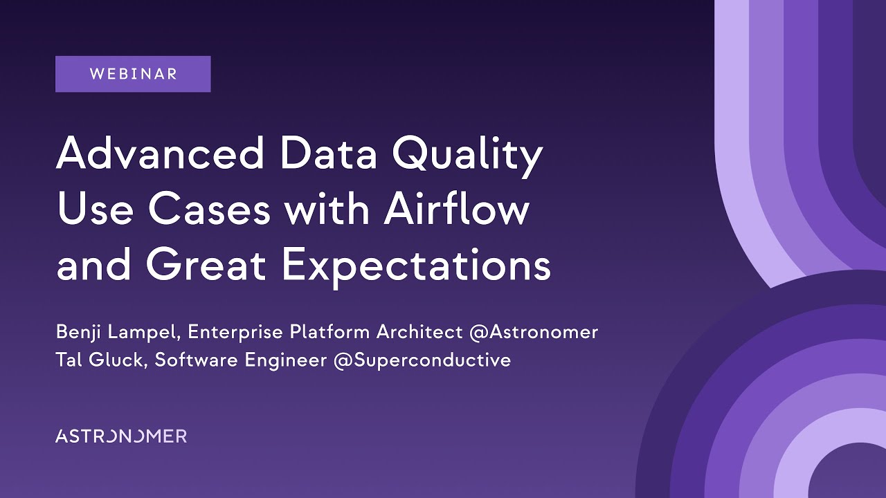 Advanced Data Quality Use Cases with Airflow and Great Expectations - YouTube