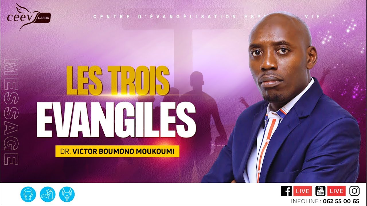 LES 3 ÉVANGILES I Dr. VICTOR BOUMONO MOUKOUMI I 14-07-2020 - YouTube