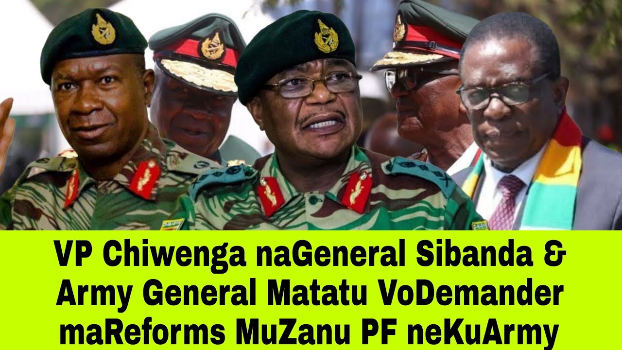 VP Chiwenga naGeneral Sibanda & Army General Matatu VoDemander ...