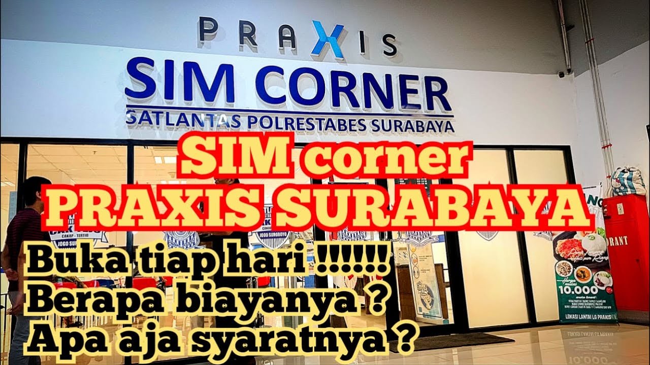 SIM corner praxis surabaya || perpanjangan SIM di surabaya - YouTube