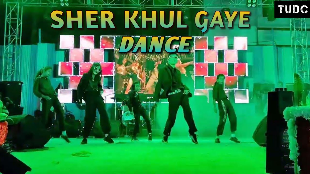 Sher Khul Gaye | Dance Performance | TUDC | - YouTube