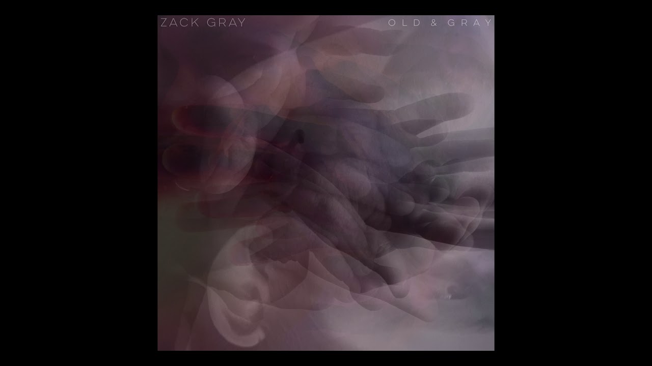 Zack Gray - Old & Gray (Official Audio) - YouTube