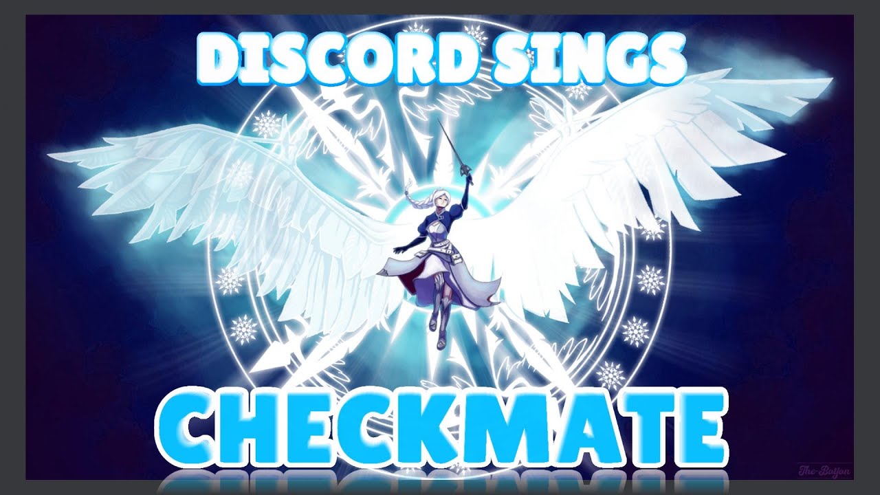 Discord Sings Volume 9 Song Checkmate - YouTube