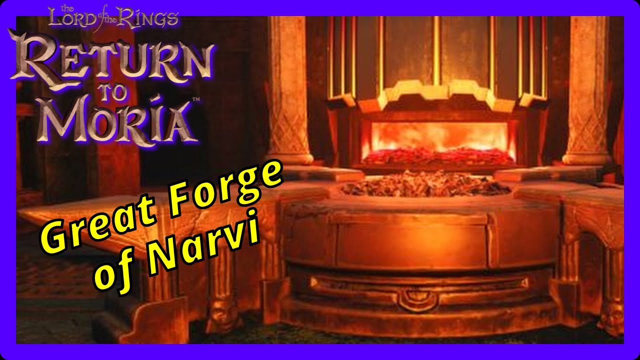Great Forge of Narvi | Return to Moria (LOTR) (Live Gameplay) - YouTube