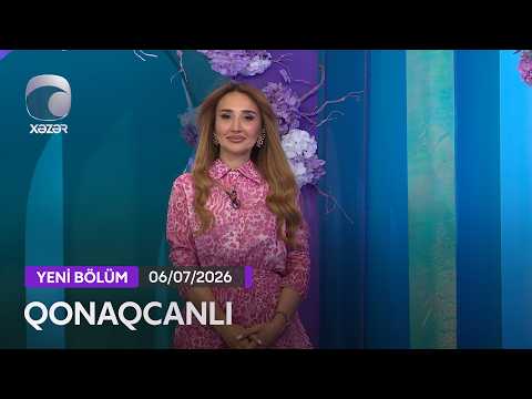 Qonaqcanlı - Pərviz Abdullayev, Orxan Babazadə, Rahidə Baxışova   06.07.2026