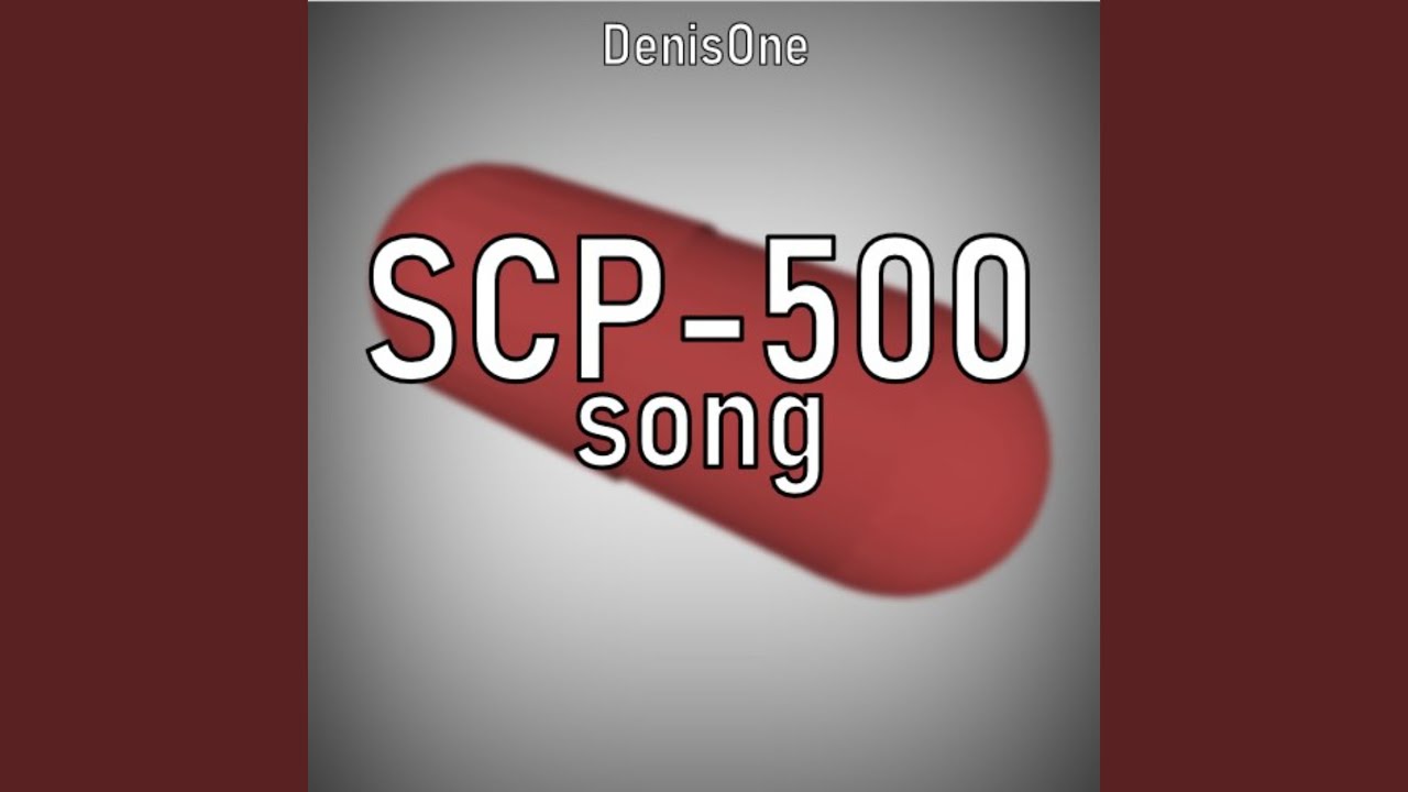 Scp-500 Song - YouTube