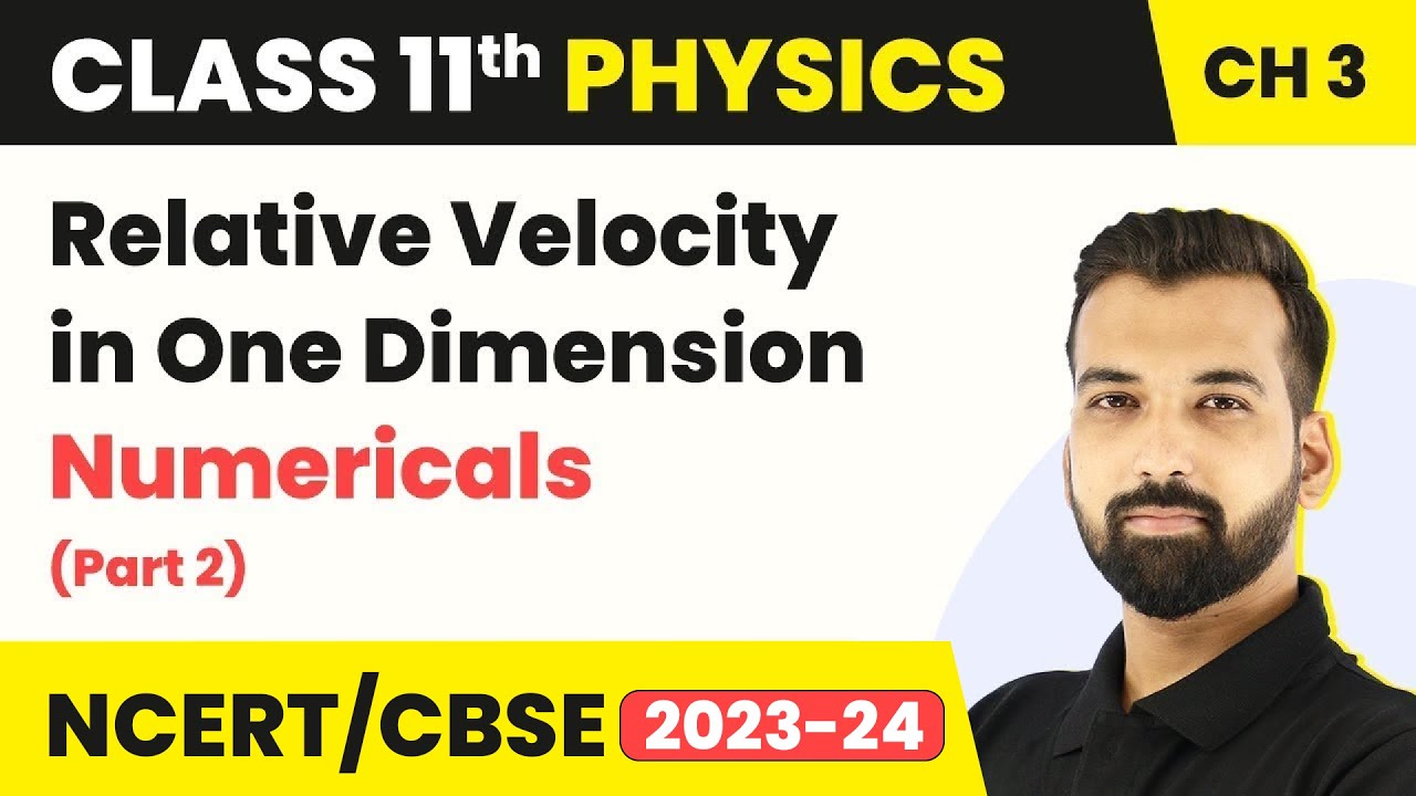 Relative Velocity in One Dimension - Numericals (Part 2) | Class 11 ...