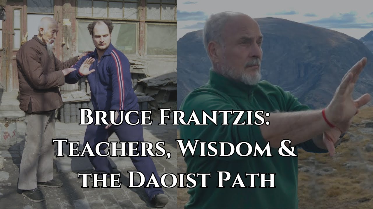 From Student to Master: Bruce Frantzis' Journey, Teachers, and Training ...