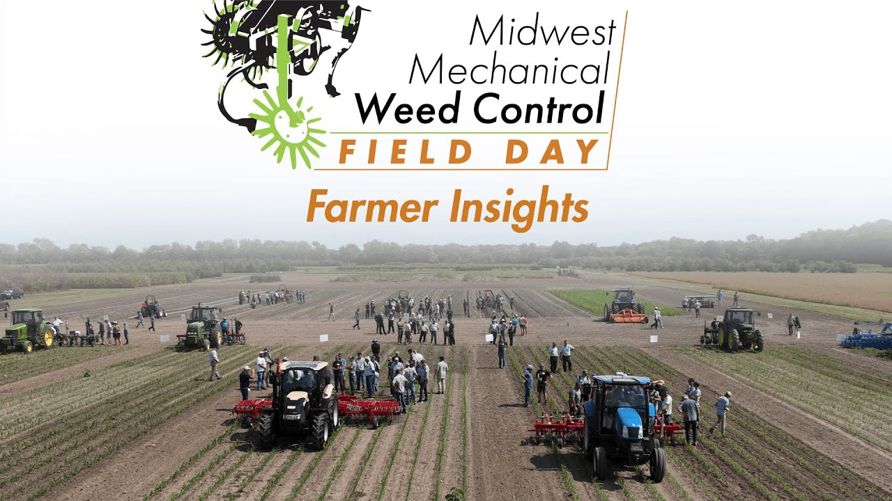 Midwest Mechanical Weed Control Field Day: Farmer Insights with Elmwood ...