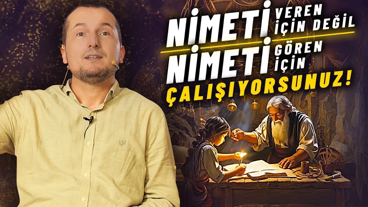 Nimeti veren için değil nimeti gören için çalışıyorsunuz! / Kerem Önder ...