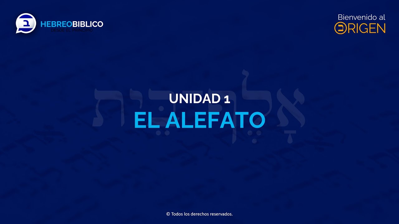 1. INTRODUCCIÓN AL ALEFATO | Curso de Hebreo Bíblico desde el principio ...
