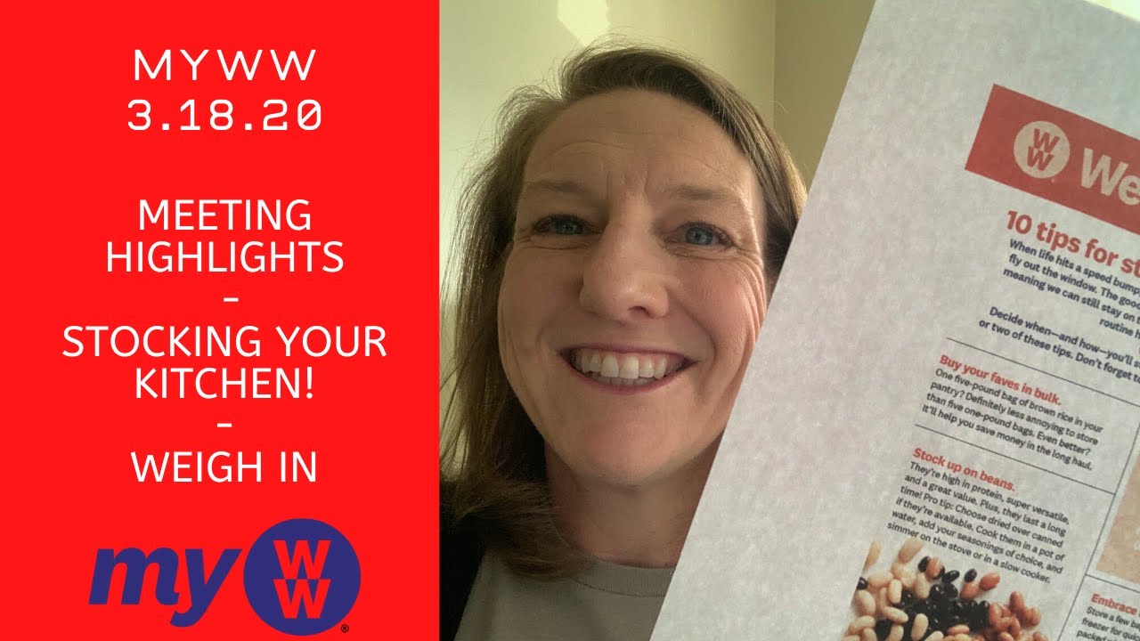 MyWW Meeting Highlights - Stocking Your Kitchen | Weigh In - YouTube