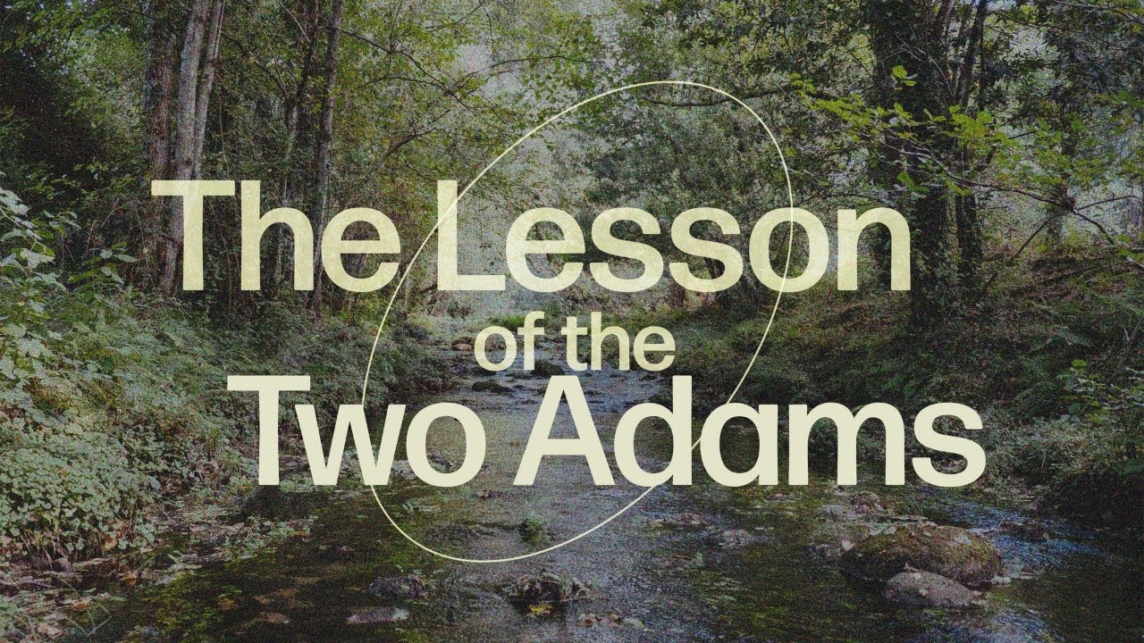 The Lesson of the Two Adams | Gerry McLean - YouTube