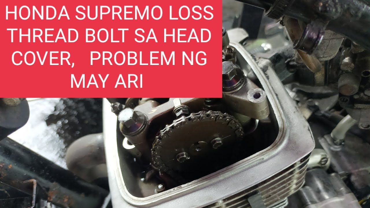 paano Gawin ang loss thread na cylinder head cover ng honda supremo ...