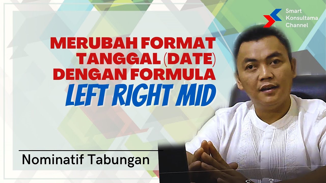 Cara Menggunakan Rumus LEFT, RIGHT, MID dan DATE | Belajar Excel Pemula ...