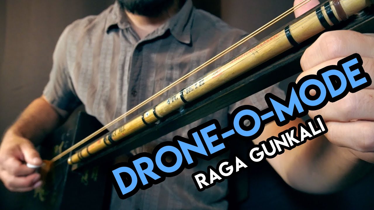 Drone-O-Mode - Raga Gunkali Inspiration - YouTube
