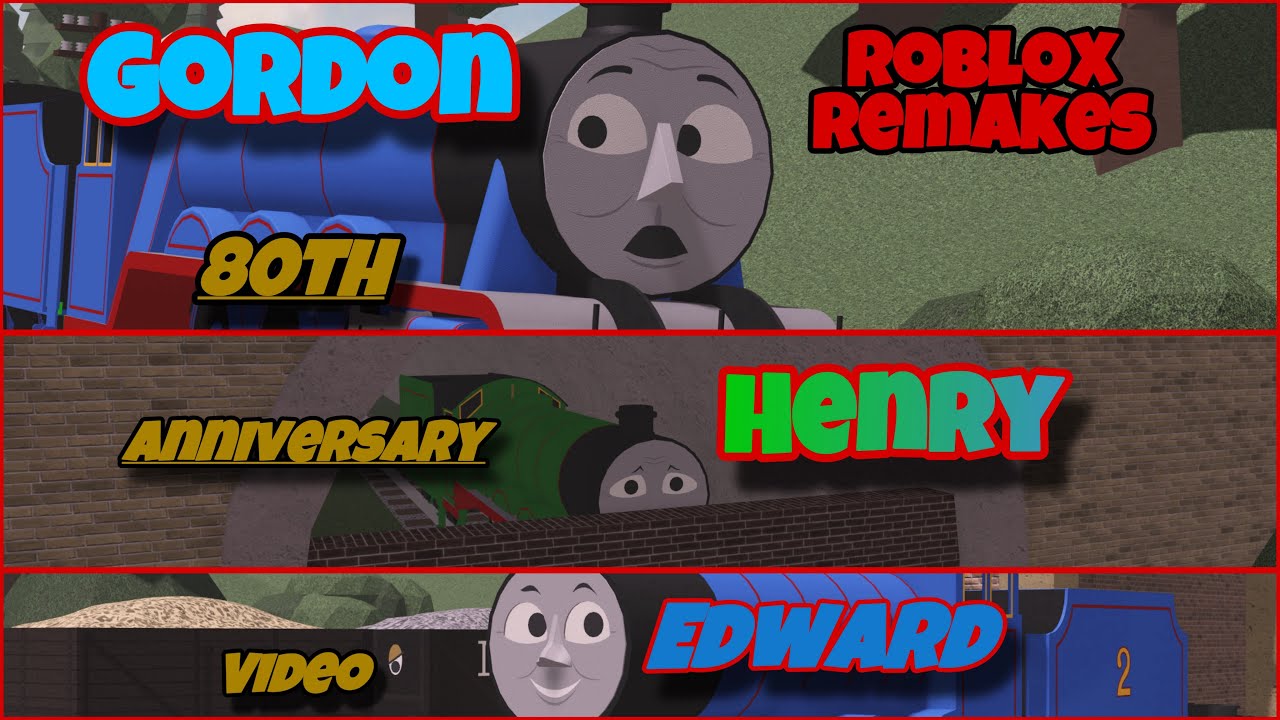 Roblox Remakes Edward, Gordon, and Henry 80th anniversary video - YouTube