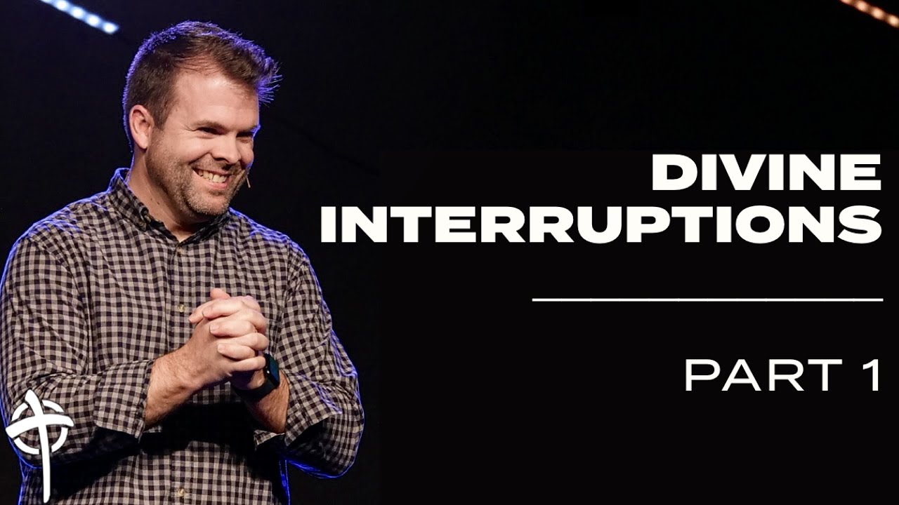 Divine Interruptions "Part 1" - YouTube