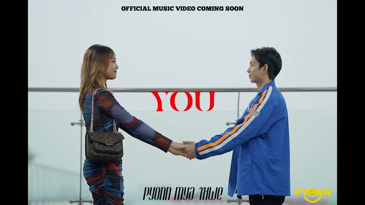 Pyonn Mya Thwe(Poppy Pyonn) - 'YOU' Teaser - YouTube