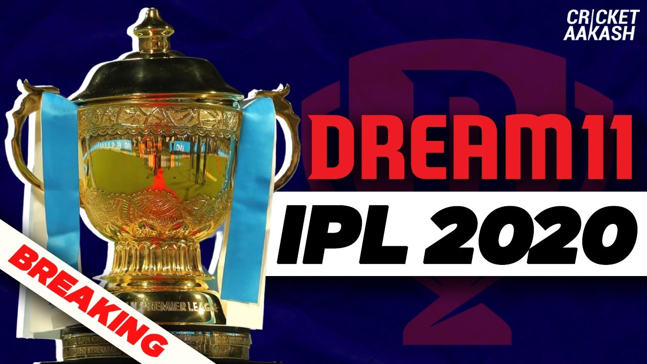BREAKING News: DREAM11 win IPL 2020 title RIGHTS | Cricket Aakash | IPL ...