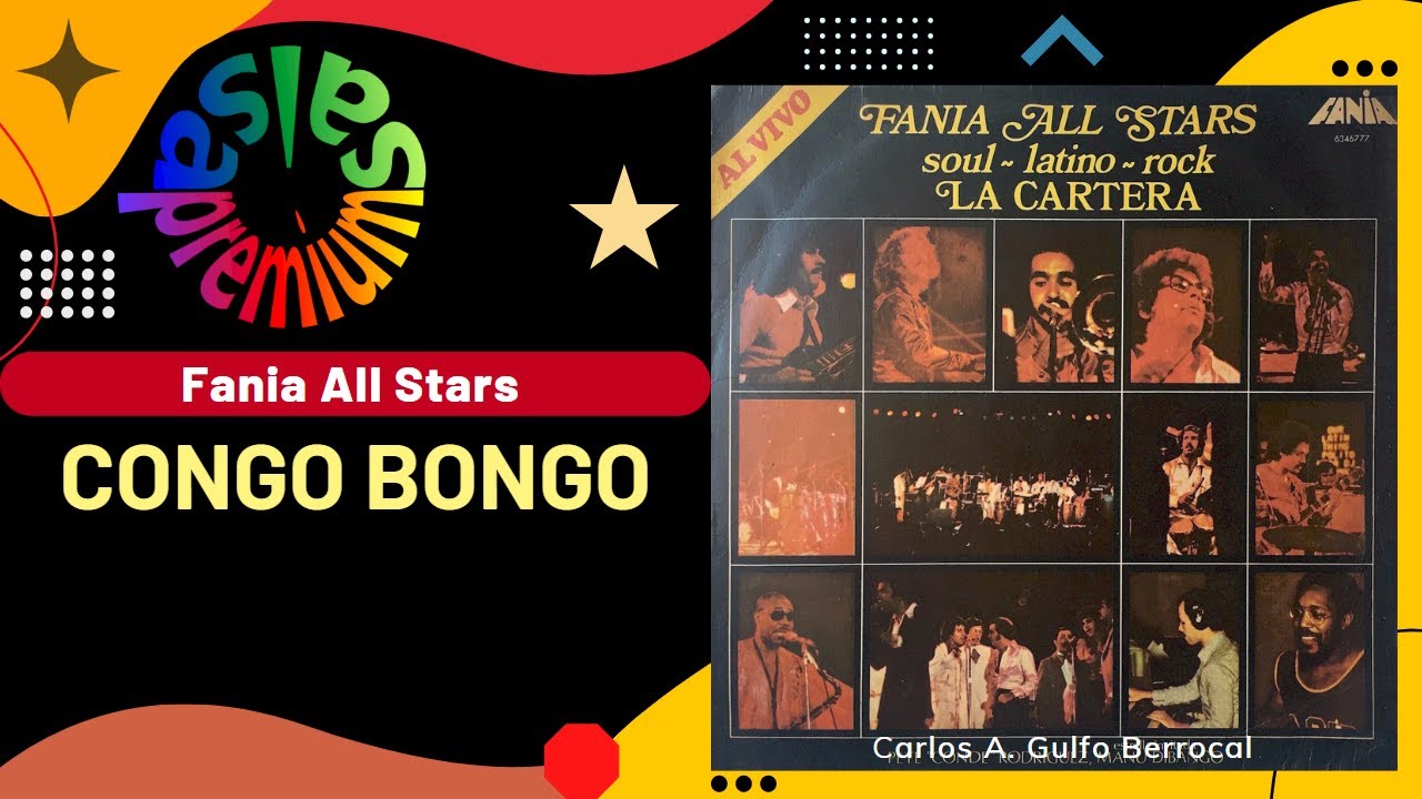 🔥CONGO BONGO [Live At Yankee Stadium] por FANIA ALL STARS - Salsa ...