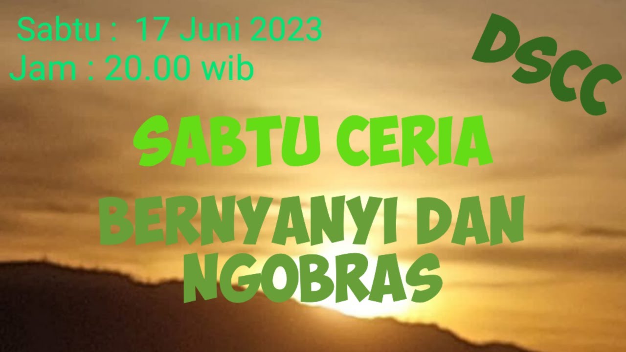 🔥SABTU CERIA DAN NGOBRAS🔥JAM 21.00 WIB, 17 JUNI 2023🌈🌈🌈 - YouTube