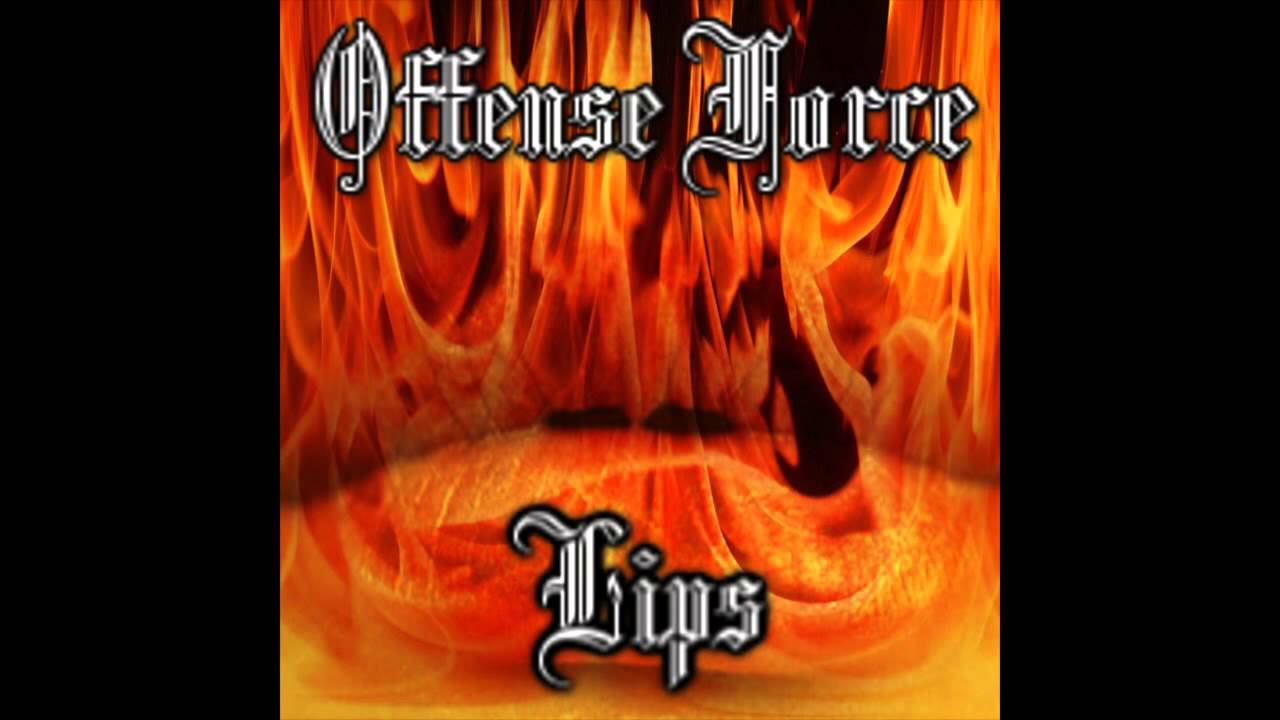 Offense Force - "My Lips Are Very Big" - YouTube