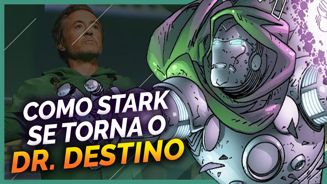 COMO TONY STARK SE TORNA O DOUTOR DESTINO NOS QUADRINHOS - YouTube
