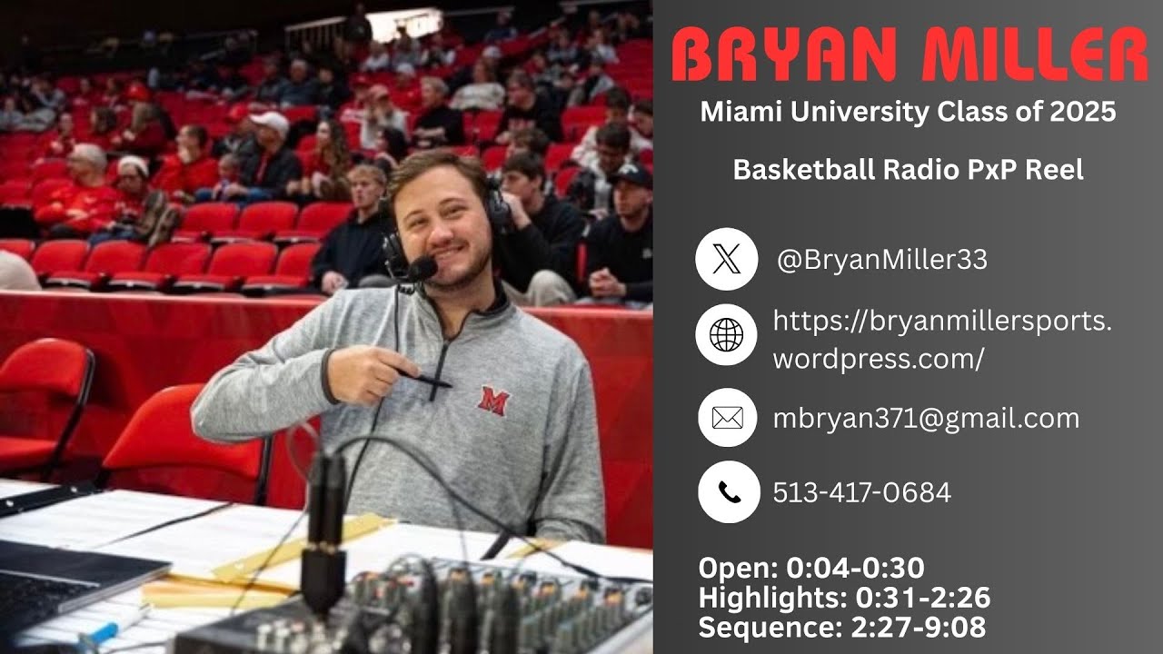 Bryan Miller | 2025-2026 Basketball Radio PxP Reel | Miami University ...