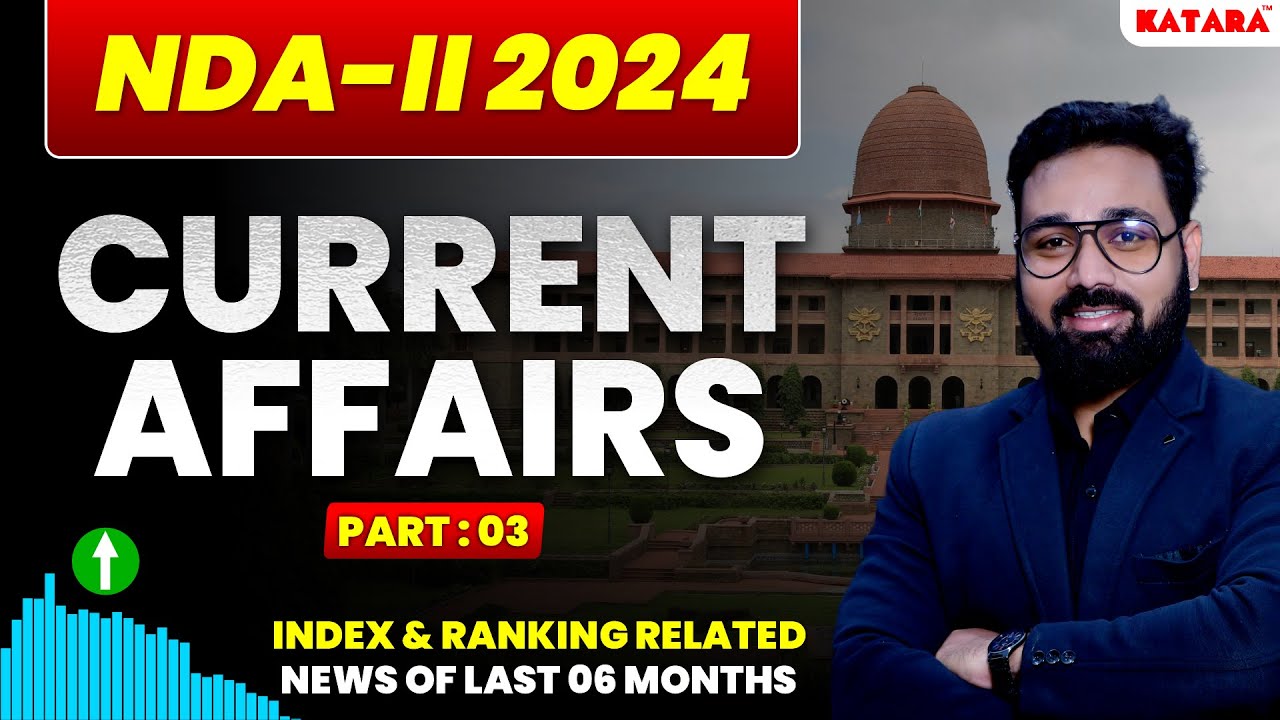 NDA 2 2024 Current Affairs Part-03 | NDA Index and Ranking Current ...
