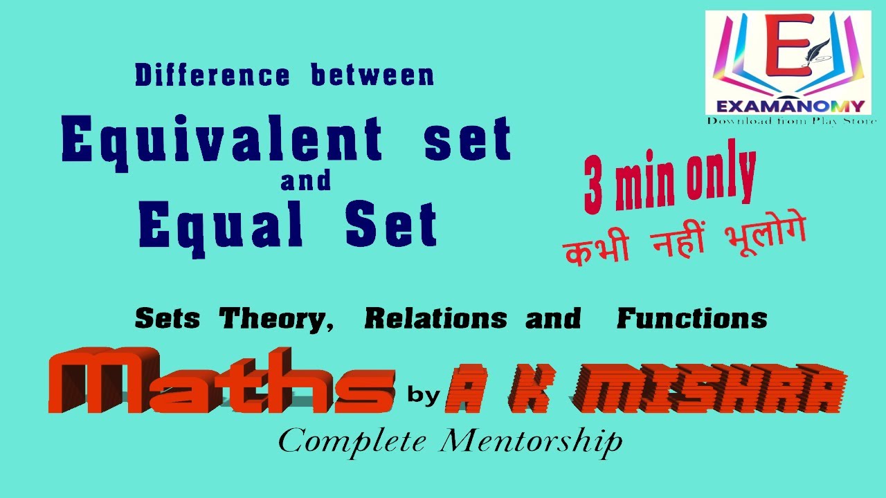 Math | L-5 | Difference between Equal set and equivalent set | set ...