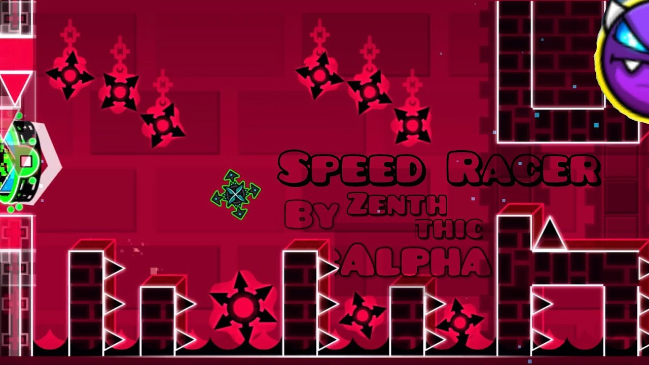 Speed Racer By ZenticAlpha | Geometry Dash 2.2 - YouTube