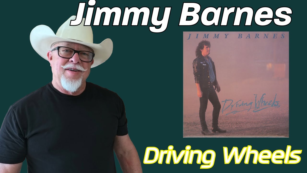 Jimmy Barnes - Driving Wheels || REACTION VIDEO - YouTube