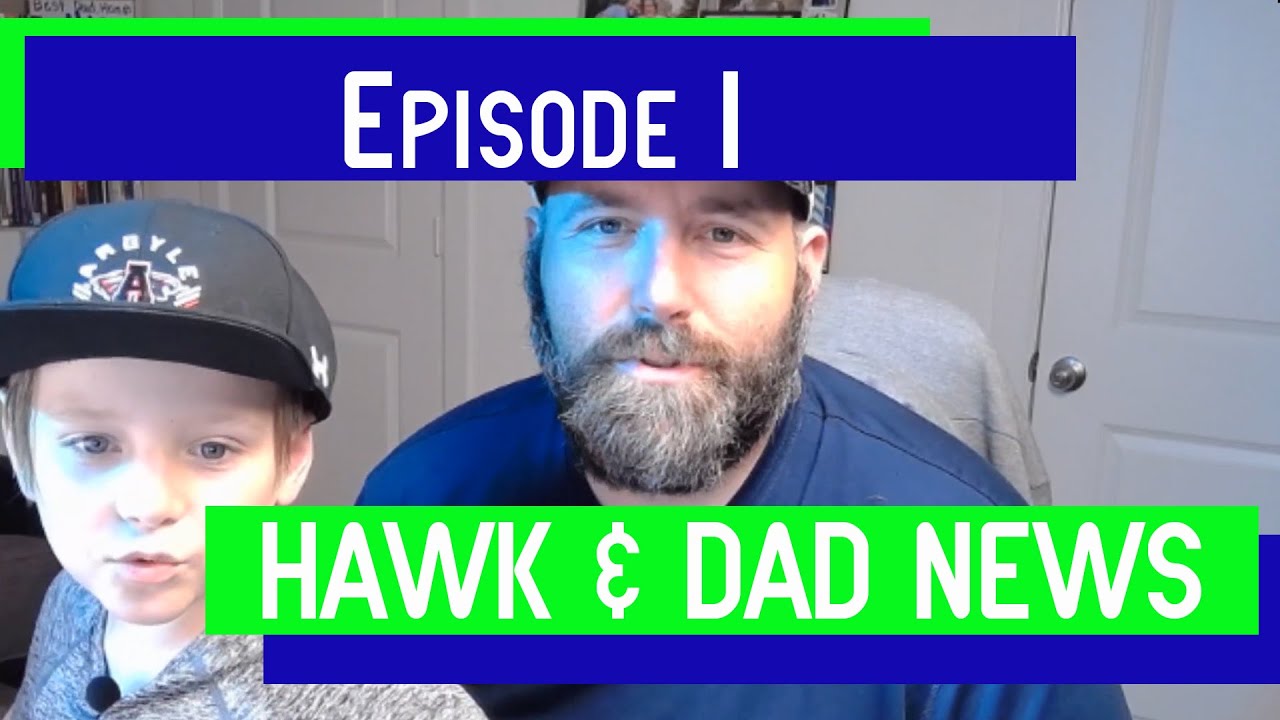Hawk & Dad News Episode 1 - YouTube