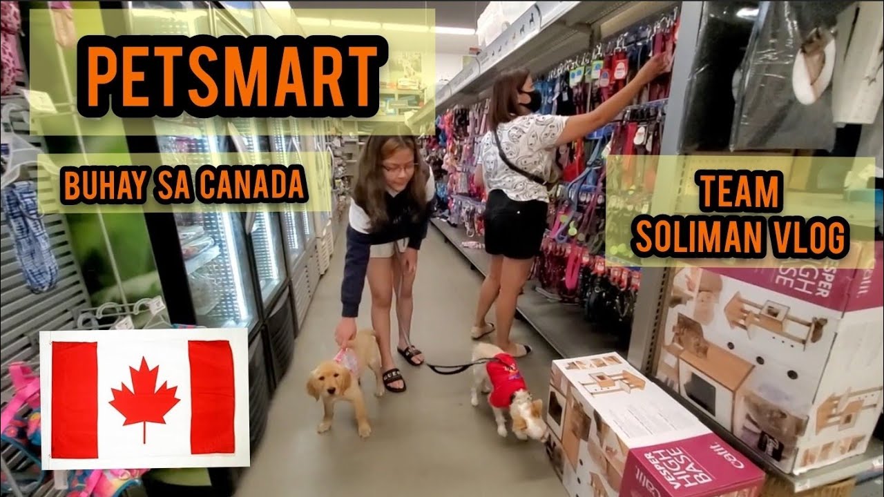 PETSMART CALGARY |TEAM SOLIMAN VLOG |BUHAY SA CANADA 🇨🇦 - YouTube
