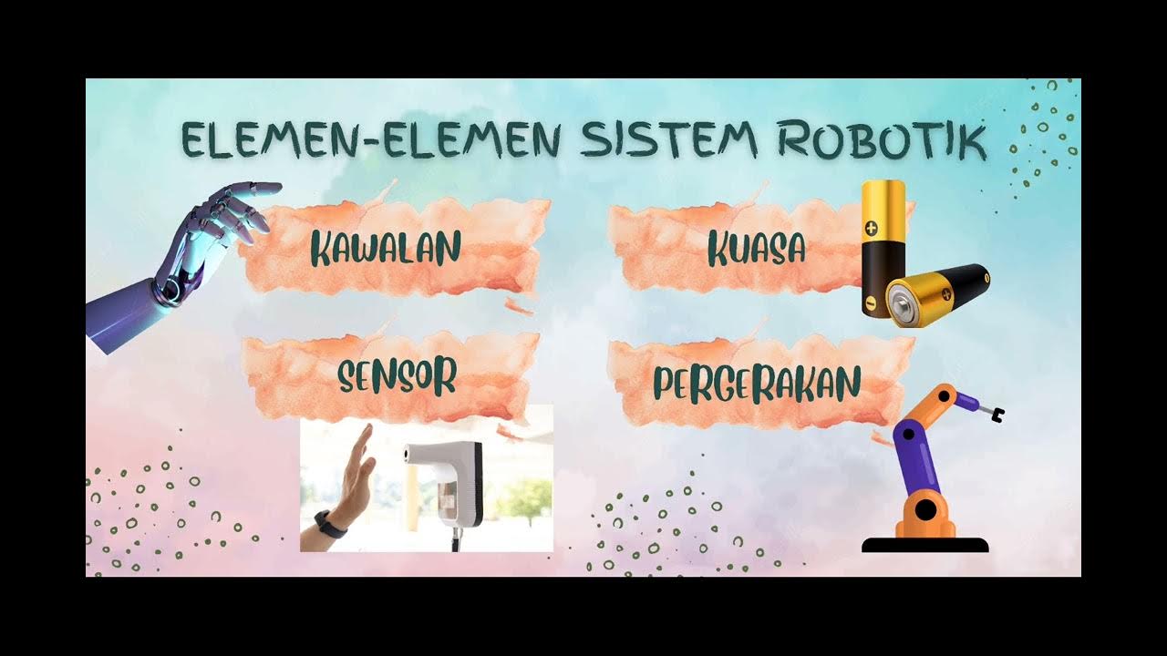 Reka Bentuk dan Teknologi Tahun 6 (Elemen-elemen dalam Sistem Robotik Tahun 6) - YouTube