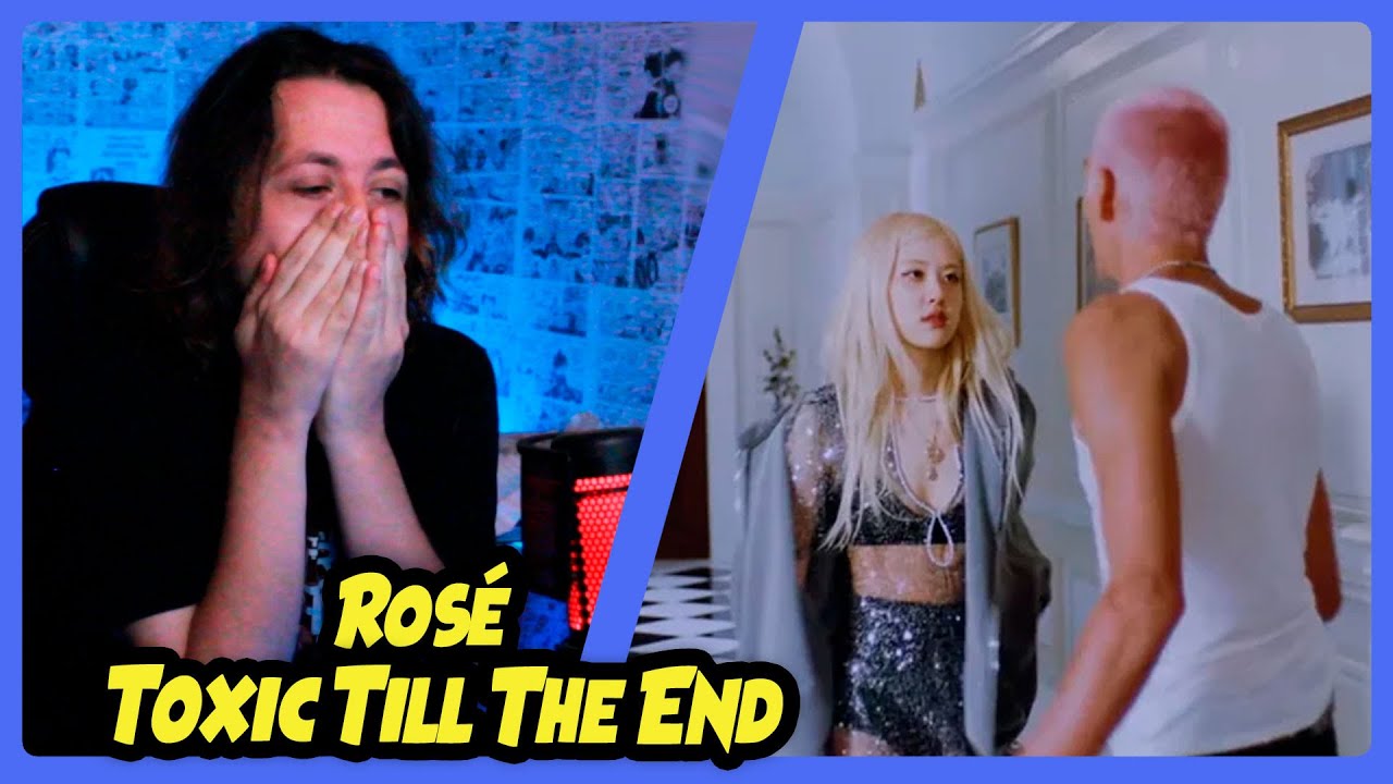 ROSÉ - toxic till the end (official music video) | REACT DO MORENO ...