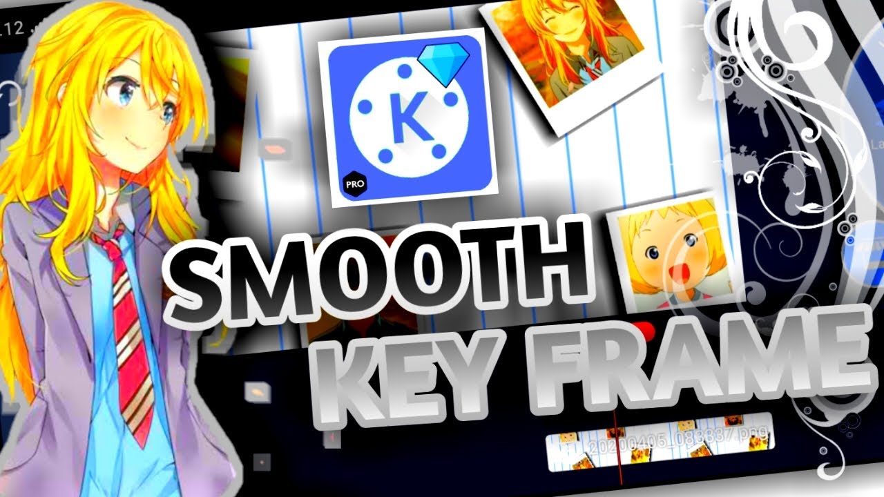Tutorial AMV smooth key frame/cam. Kine master - YouTube