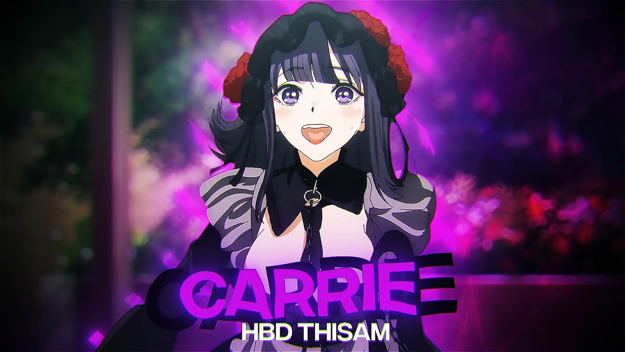 Carrie - Bisque Doll "Marin Kitagawa" [AMV/Edit] 4K HBD @thisam_edits ...