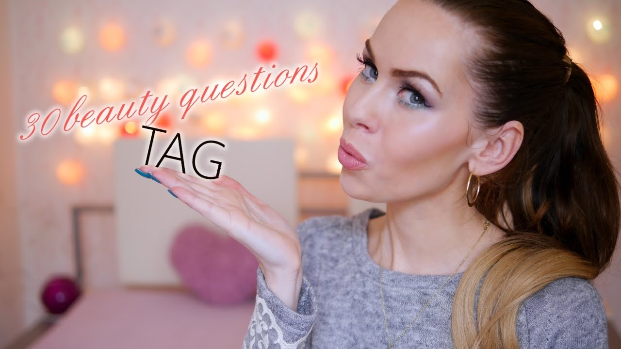 30 beauty questions TAG - YouTube