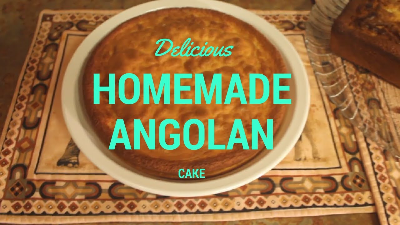 Delicious Angolan Homemade Cake! | Recipe - YouTube
