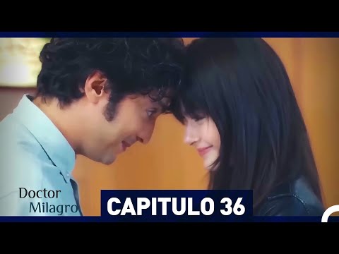 Doctor Milagro Capitulo 36 (Versión Larga)
