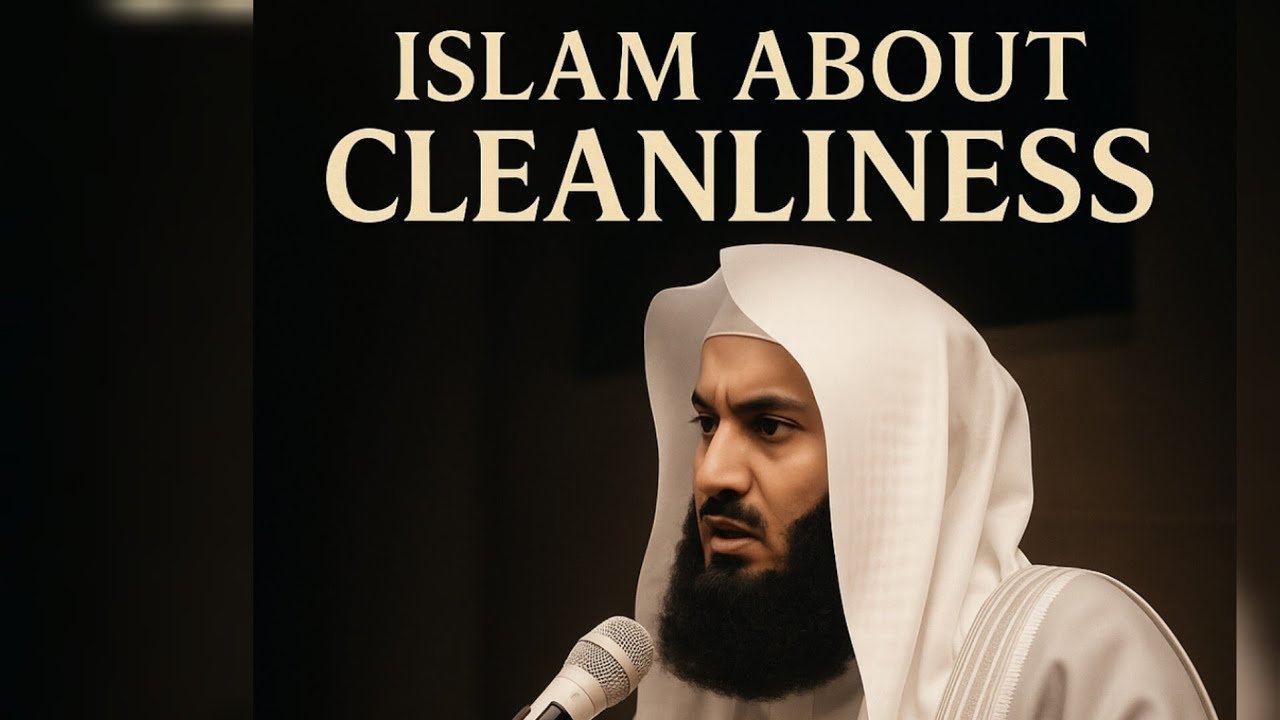 Islam about cleanliness - YouTube