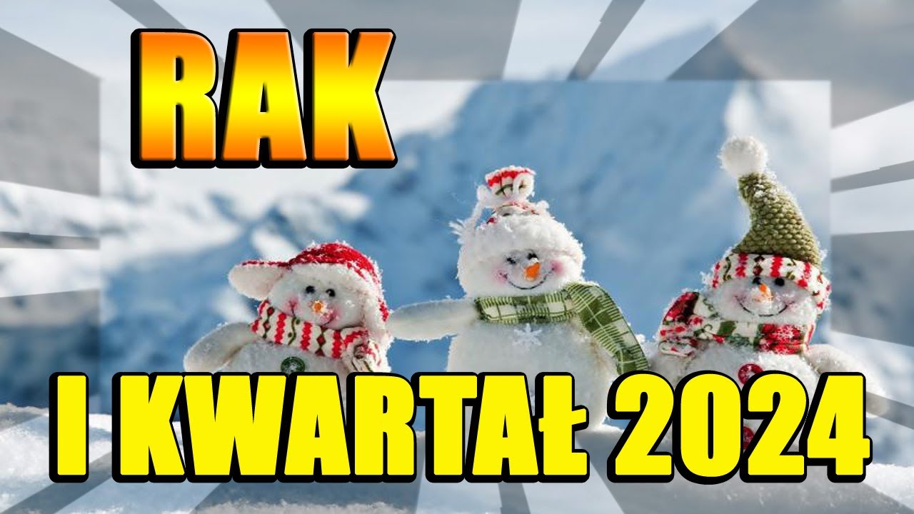 RAK TAROT HOROSKOP I KWARTAŁ 2024 - YouTube