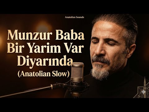 Munzur Baba Bir Yarim Var Diyarında - Anatolian Slow