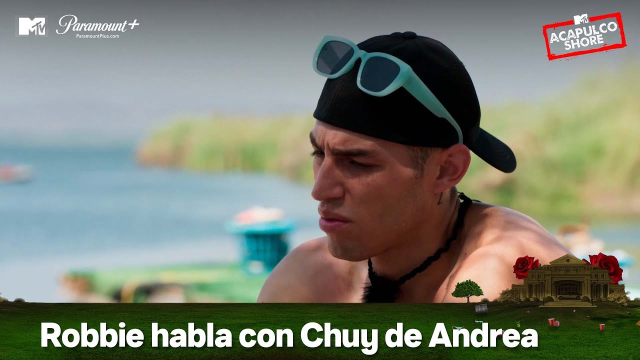 Robbie habla con Chuy sobre sus sentimientos hacia Andrea | MTV ...
