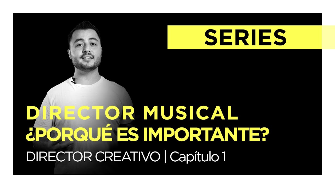 Director Musical ¿Cuáles son sus funciones?¿Porqué es importante? Cap ...